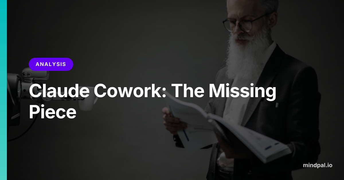 Claude Cowork: The Missing Piece of the AI Agent Puzzle is Finally Here ...