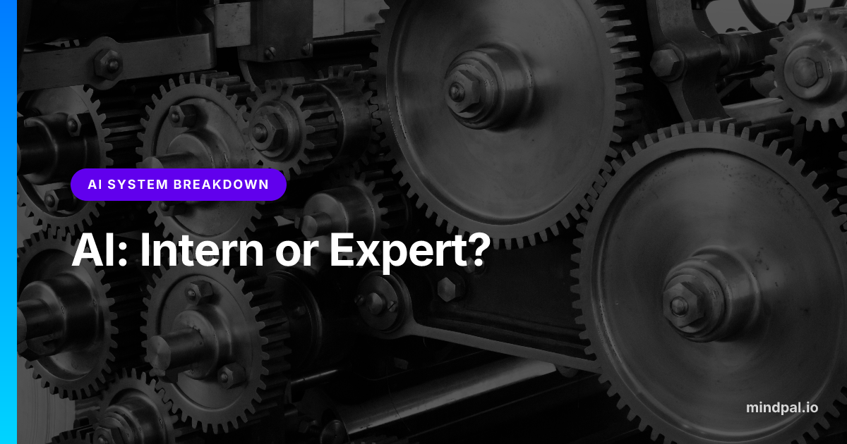 Is Your AI an Intern or an Expert? 12 Ways to Build an AI That Means ...