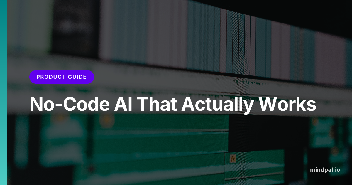 The 'No-Code' Promise Finally Delivered: Building AI That Actually ...