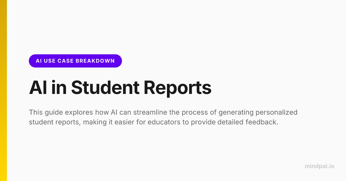 The Ultimate Guide to AI in Student Report Generation | MindPal Blog
